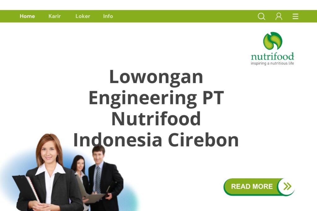 Lowongan Engineering PT Nutrifood Indonesia Cirebon Tahun 2025 (Apply Now)